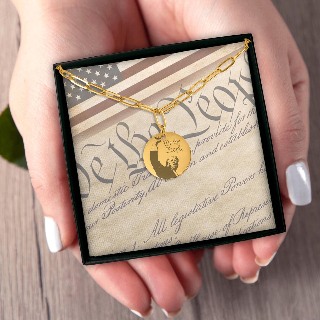 Trump Necklace, Assassination Picture, Fight Fight Fight, We the People ...