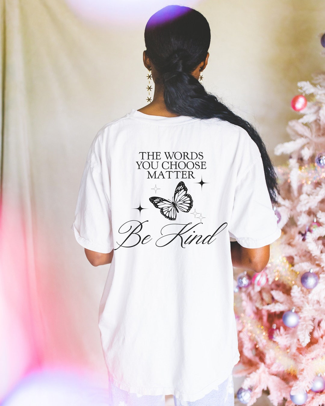 The Words You Choose Matter Be Kind Comfort Colors Shirt Butterfly ...