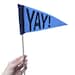 Yay! Mini Pennant, 4x7 Inch Small Flag on Stick - Etsy