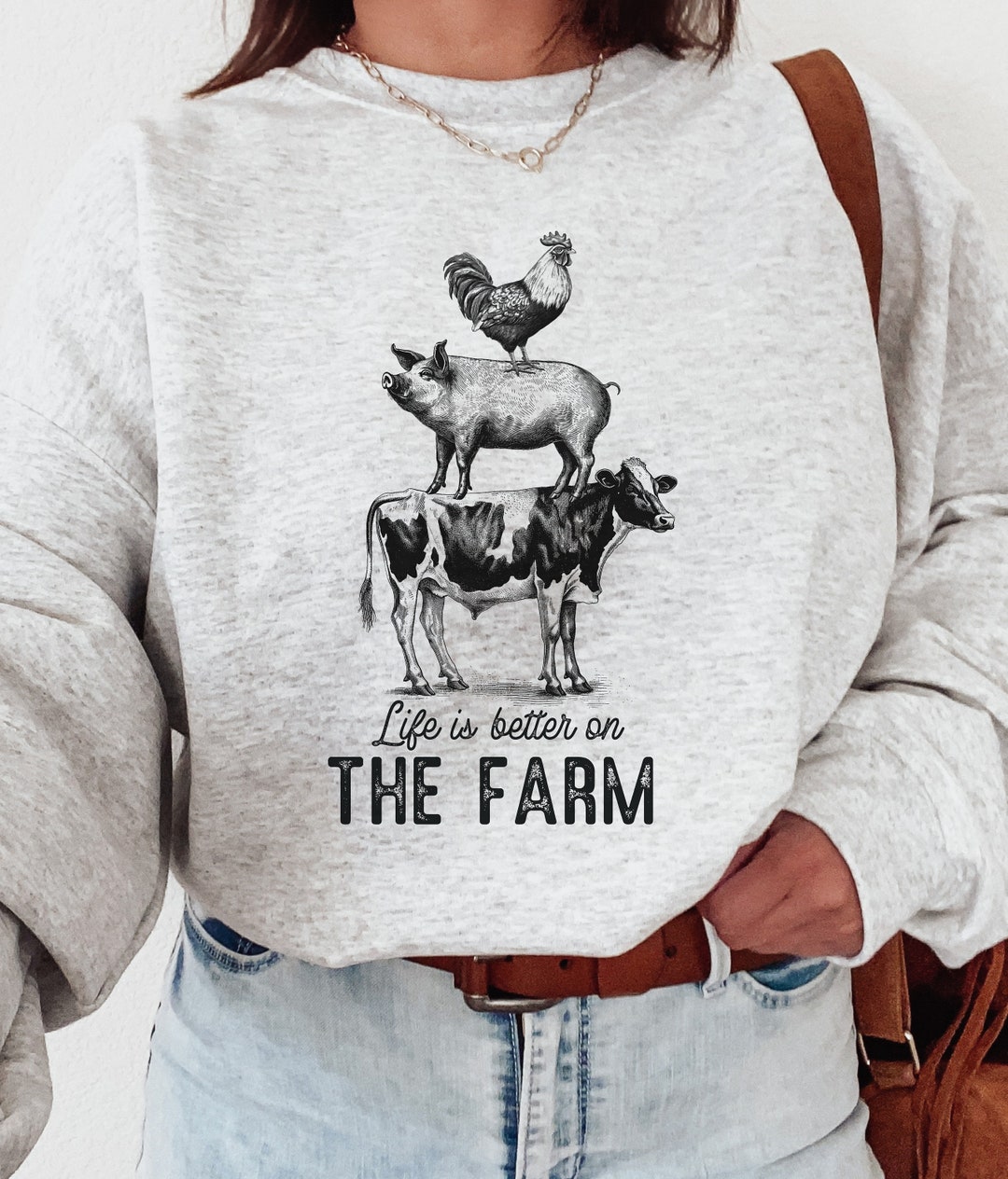 Life is Better at the Farm Sweatshirt Cute Vintage Style Farmer Sweater ...