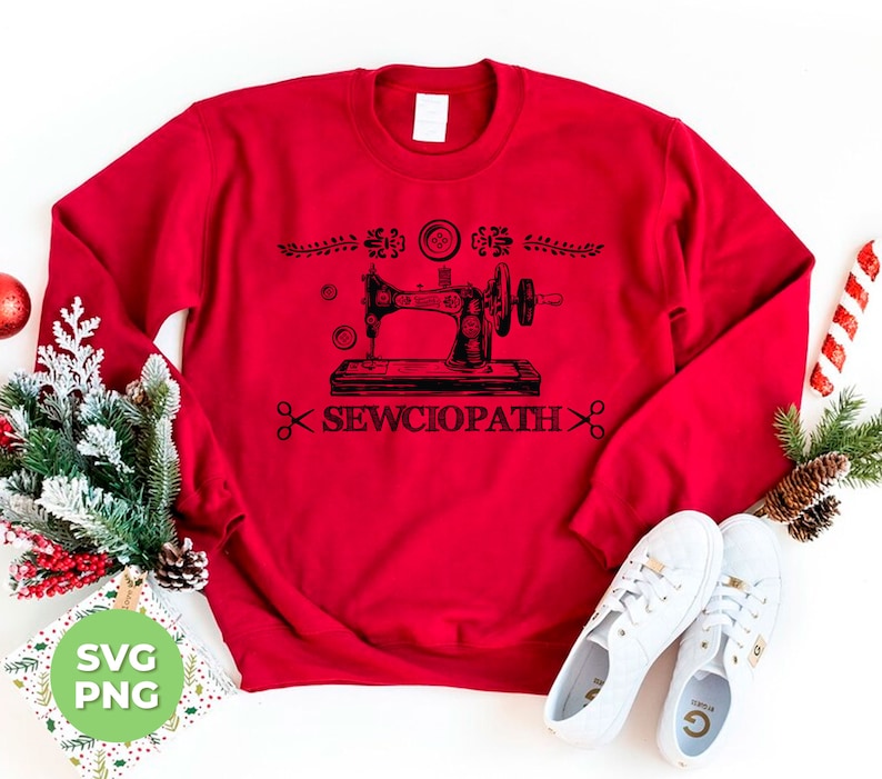 Sewciopath Svg, Sewing Machine Silhouette, Sewer Lover Svg, Sewing Shop ...