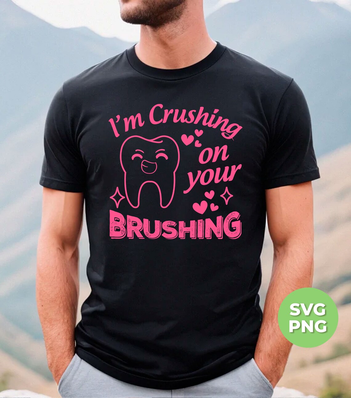 I'm Crushing on Your Brushing, Cute Teeth Png, Love My Teeth Png ...