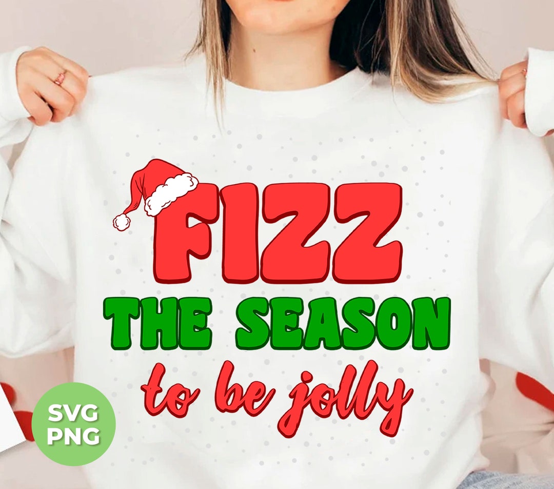 Fizz the Season to Be Jolly, Love to Fizz, Fizz Them, Merry Fizzmas ...