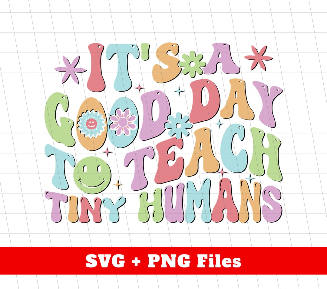 It's A Good Day to Teach Tiny Humans, Back to School, Groovy Teacher ...