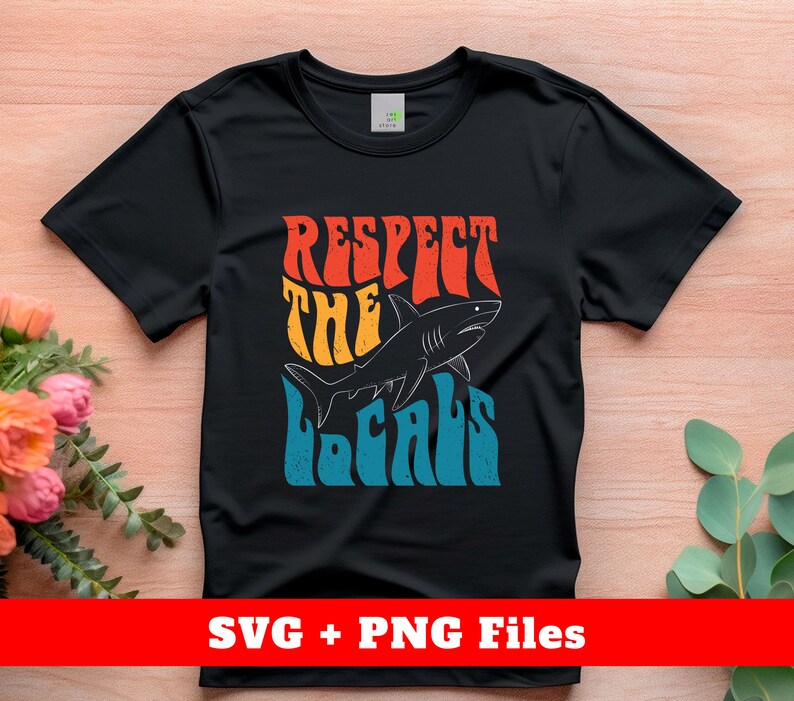 Respect the Locals Svg, Retro Shark Svg, Respect the Shark Svg, Shark ...