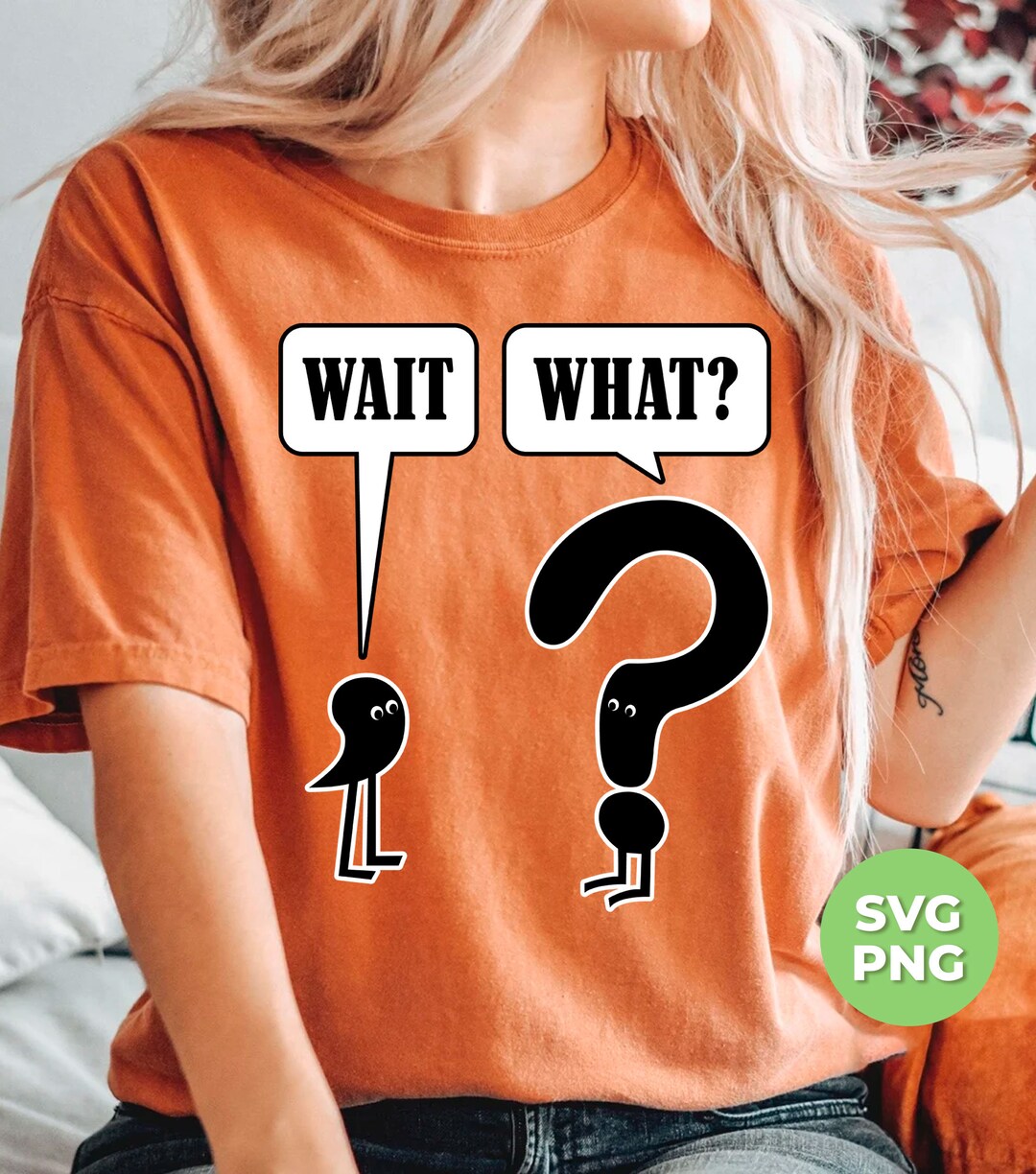 Wait What Svg, English Grammar Svg, Grammar Teacher Svg, Funny Grammar ...