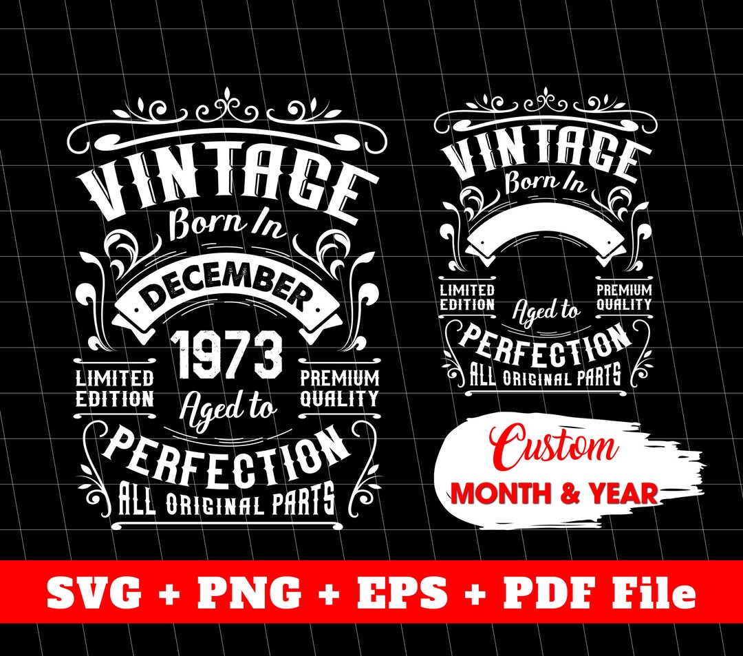 Vintage Birthday 1973 Svg, Custom Month of Birth Svg, Year of Birth Svg ...