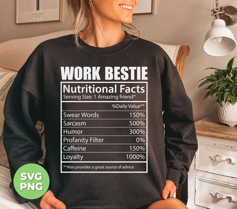 Work Bestie Svg, Nutritional Facts Svg, Bestie Nutrition Svg, Love Work ...