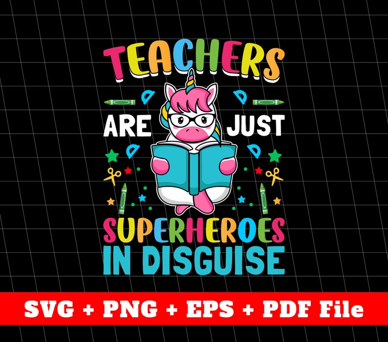 Teacher Are Just Superheroes Svg Back to School Svg Unicorn - Etsy