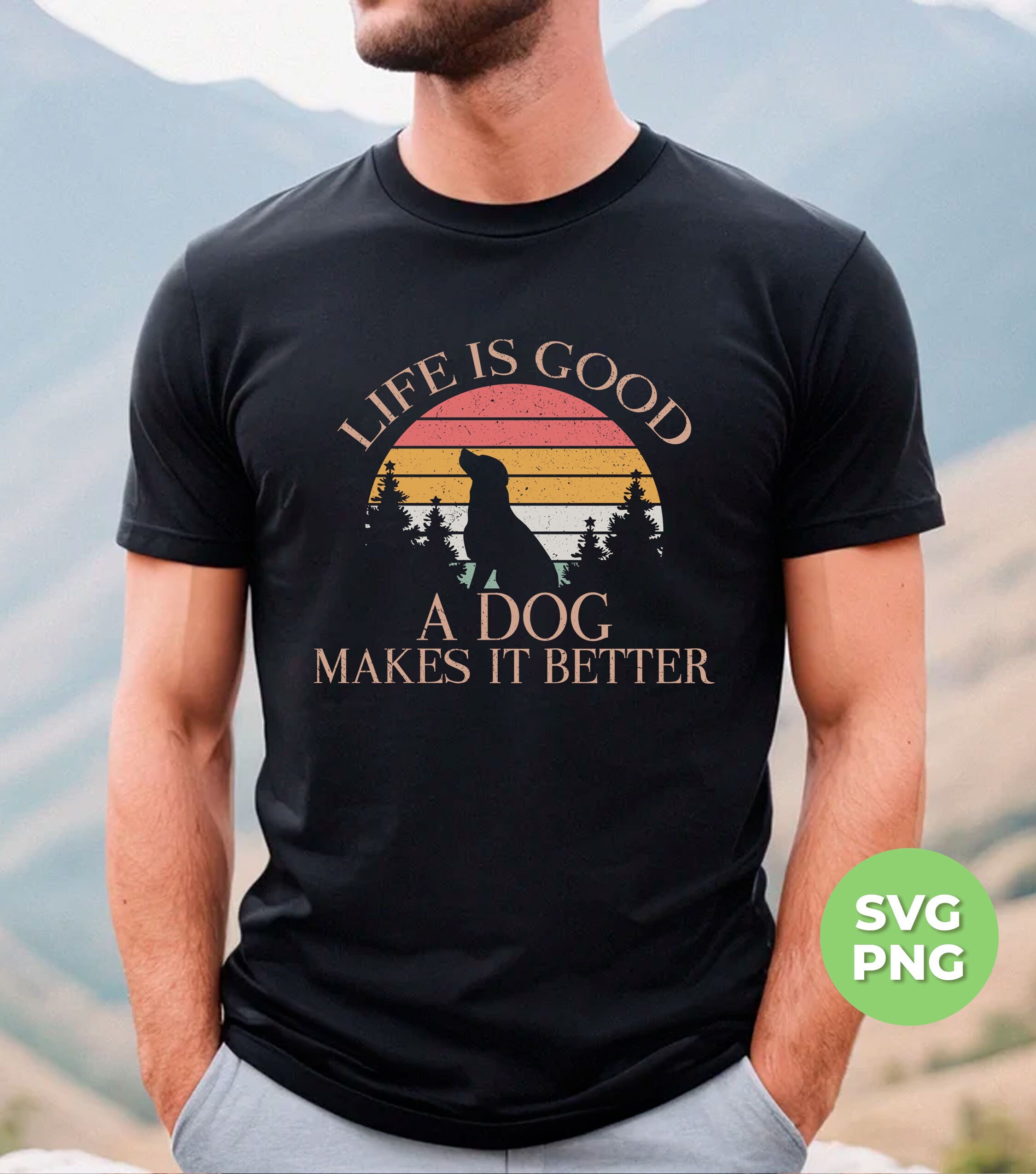 Life is Good Svg, A Dog Makes It Better Svg, Retro Dog Svg, Dog Lover ...