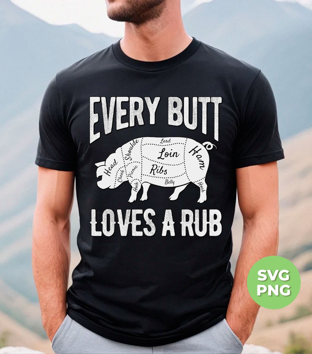 Every Butt Loves A Rub, Love Pig, Pig Cut Out, Pork Lover, Pork Love ...