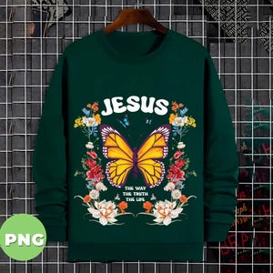 Jesus, the Way, the Truth, the Life, Jesus Butterfly, Butterfly With ...