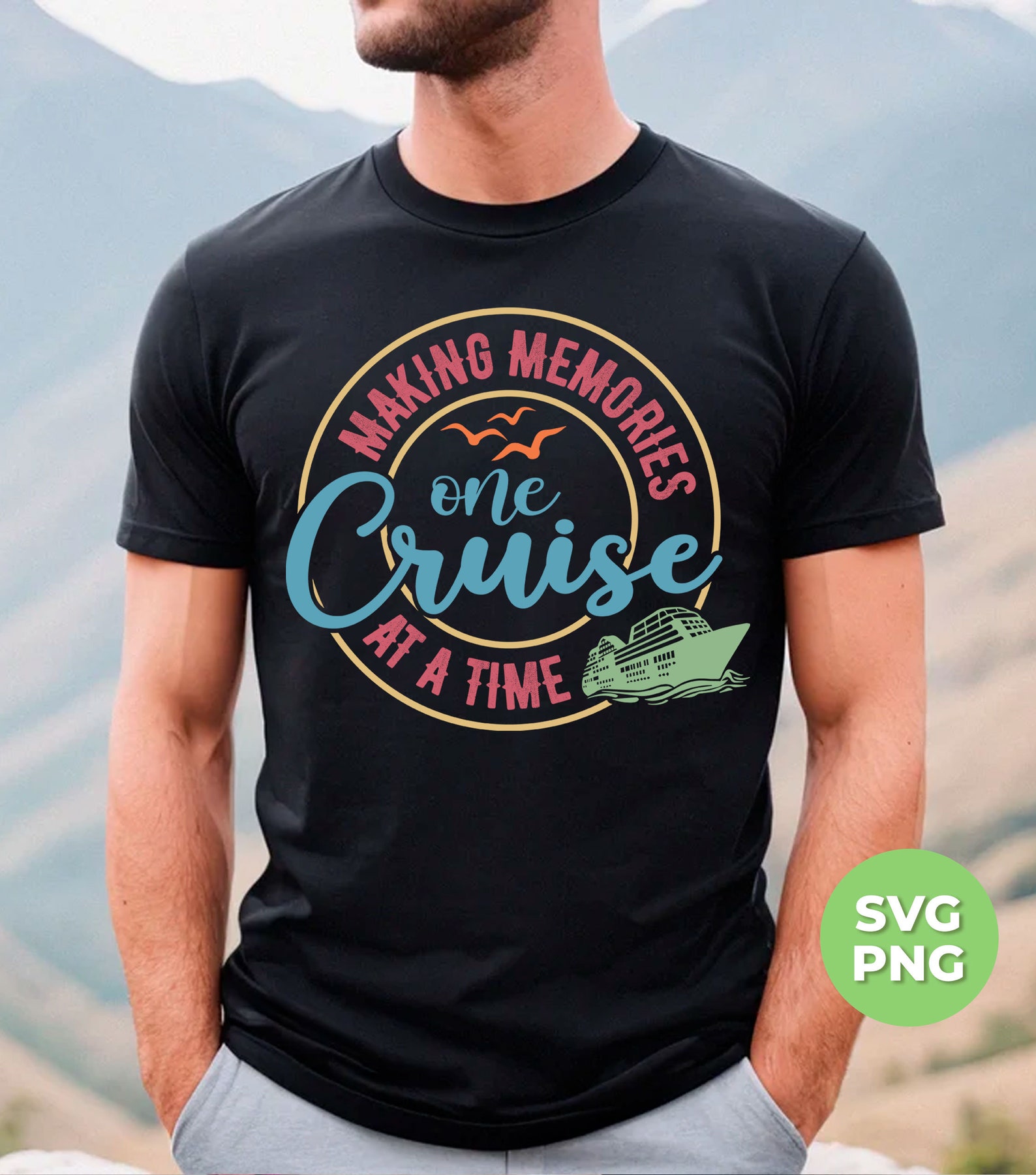Making Memories One Cruise at A Time Png, Love Cruise Png, Cruise Lover ...