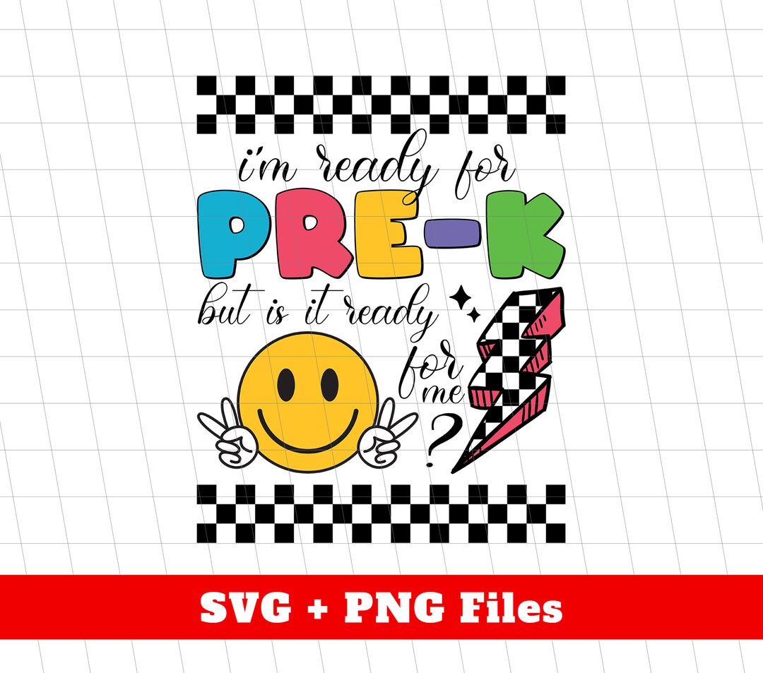 I'm Ready for Pre-k Svg, but is It Ready for Me Svg, Love Pre K Svg ...