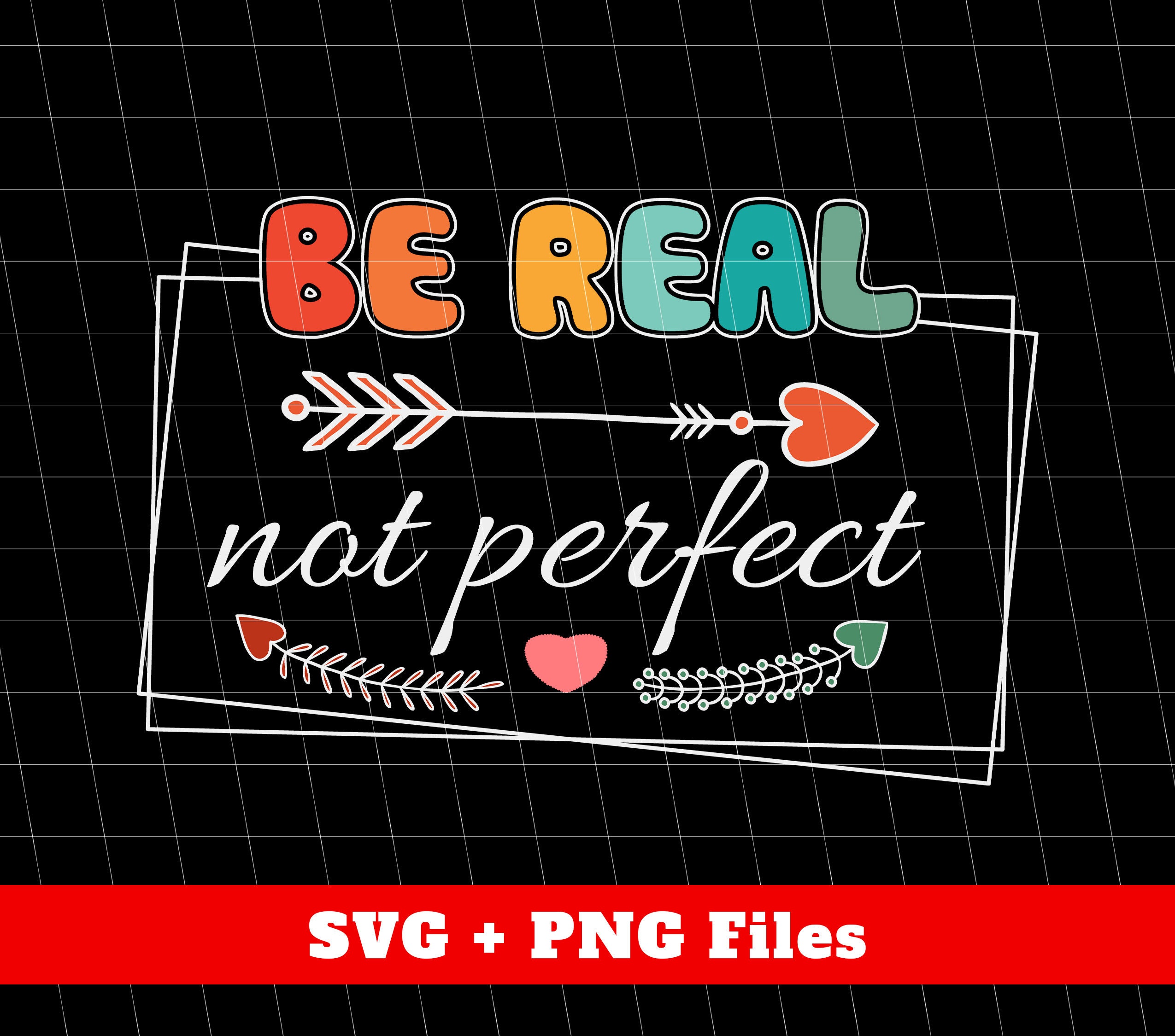 Be Real Svg Not Perfect Svg Magical Quotes Svg Positive - Etsy
