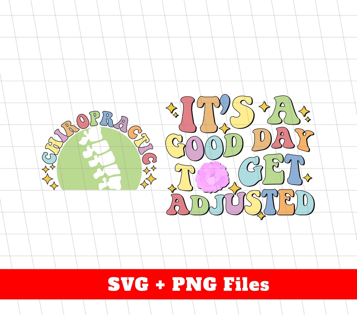 It's A Good Day to Get Adjusted Svg, Chiropractic Svg, Adjust ...