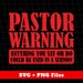 Pastor Warning Anything You Say or Do Could Be Used in A Sermon Svg ...
