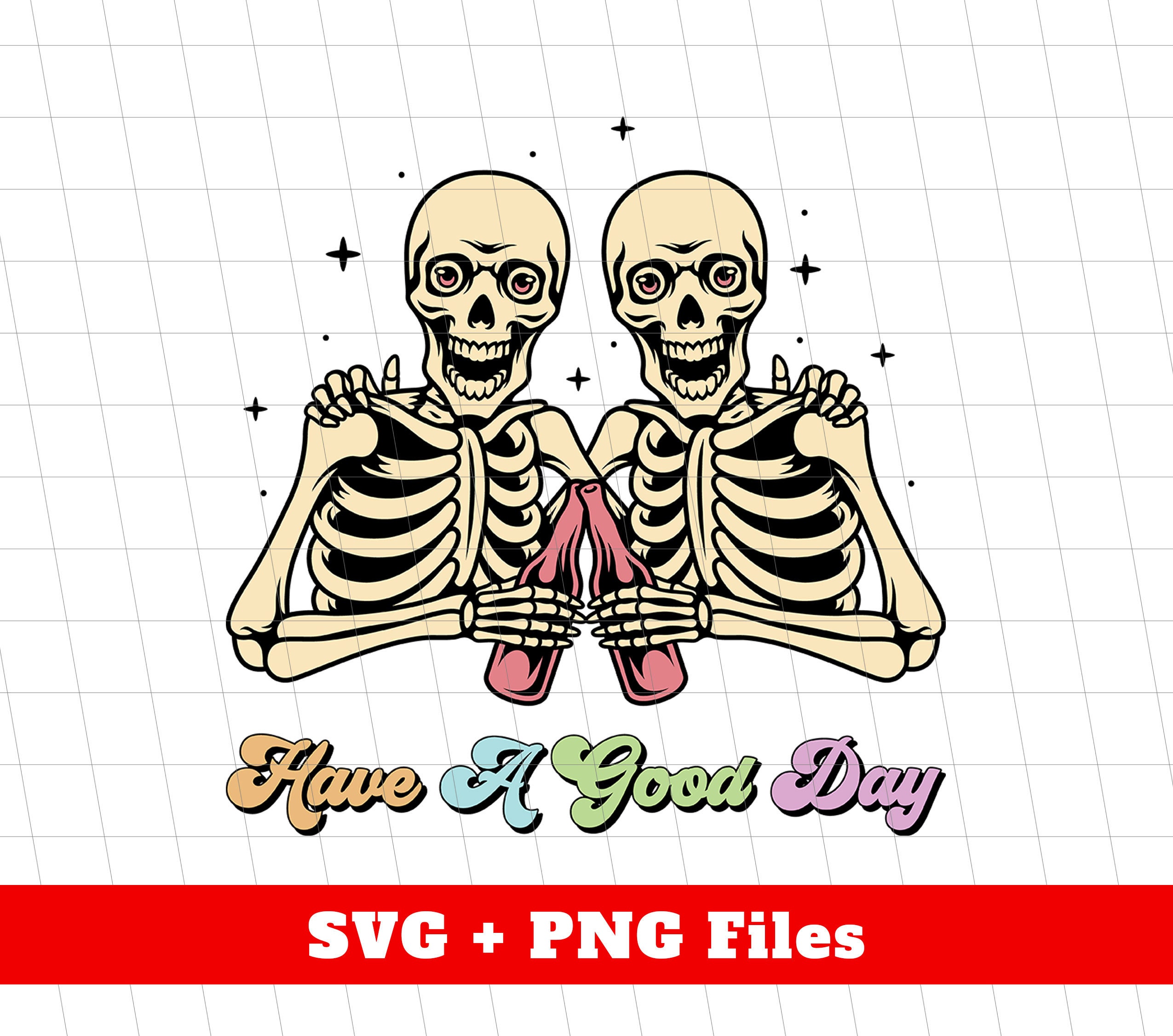 Have A Good Day Svg Groovy Skeleton Svg Good Day Svg Good - Etsy