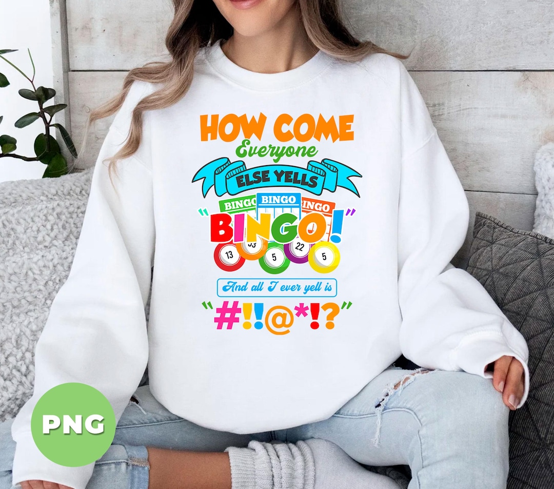 How Come Everyone Else Yells Bingo, and All I Ever Yell Is, How Come ...