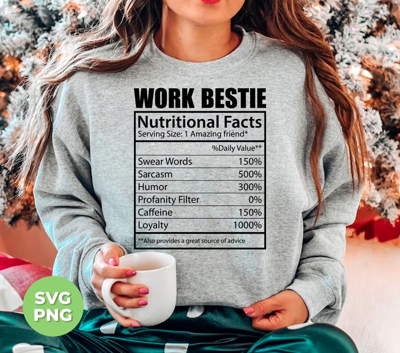 Work Bestie Svg, Nutritional Facts Svg, Bestie Nutrition Svg, Love Work ...