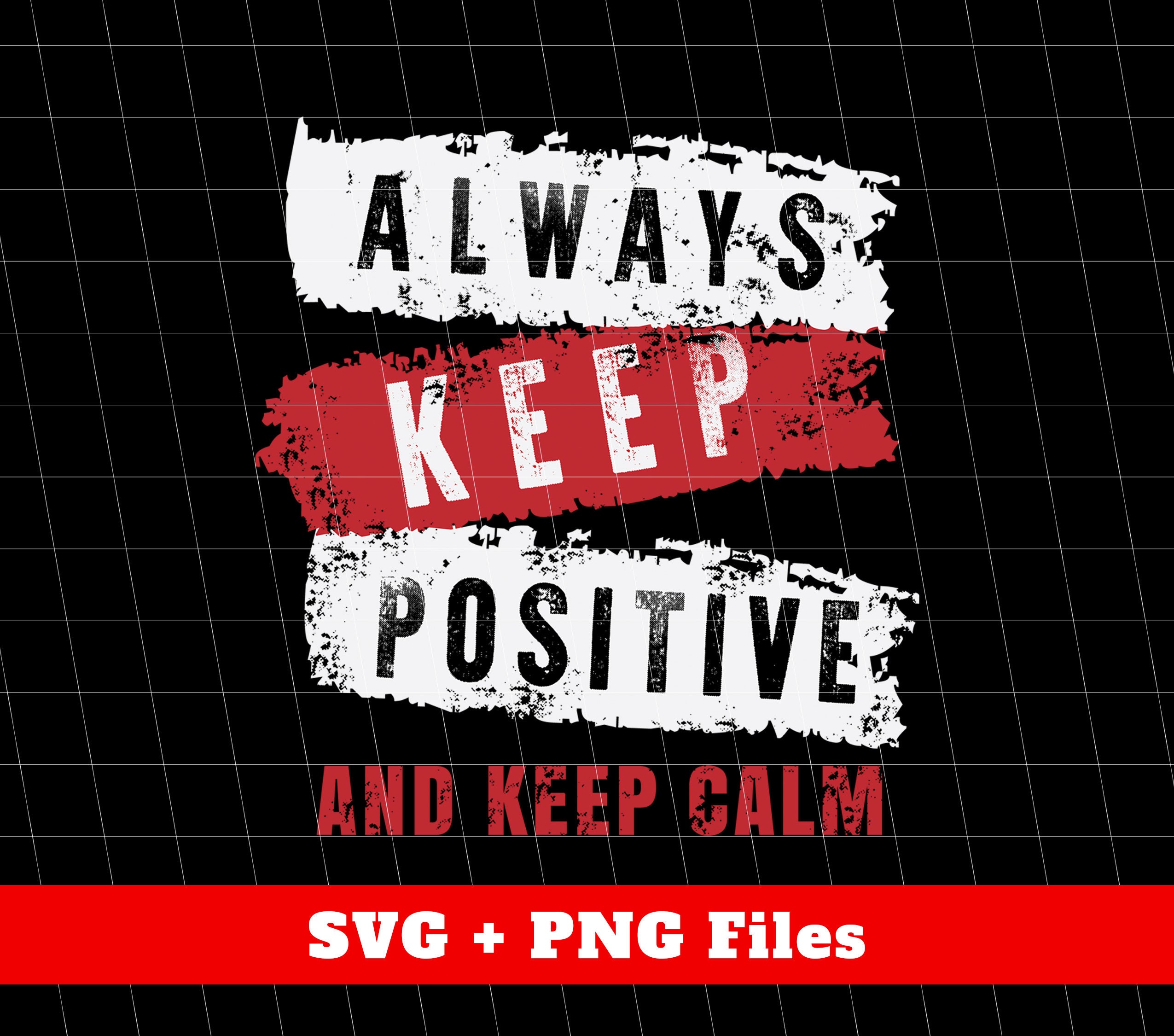 Always Keep Positive and Keep Calm Svg Keep Positive Svg - Etsy