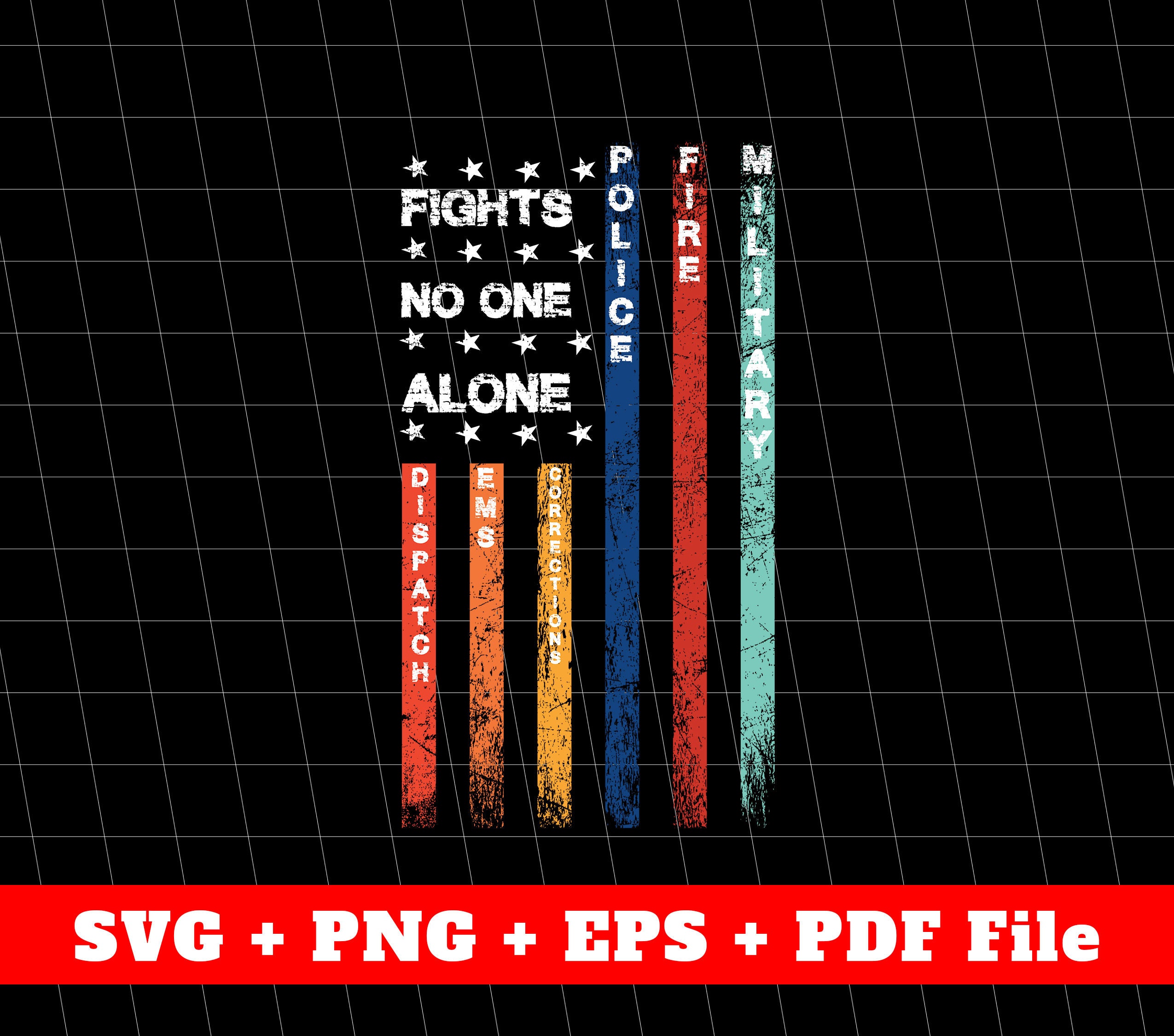 Fights Svg, No One Alone Svg, American Flag Svg, No One Fights Alone ...