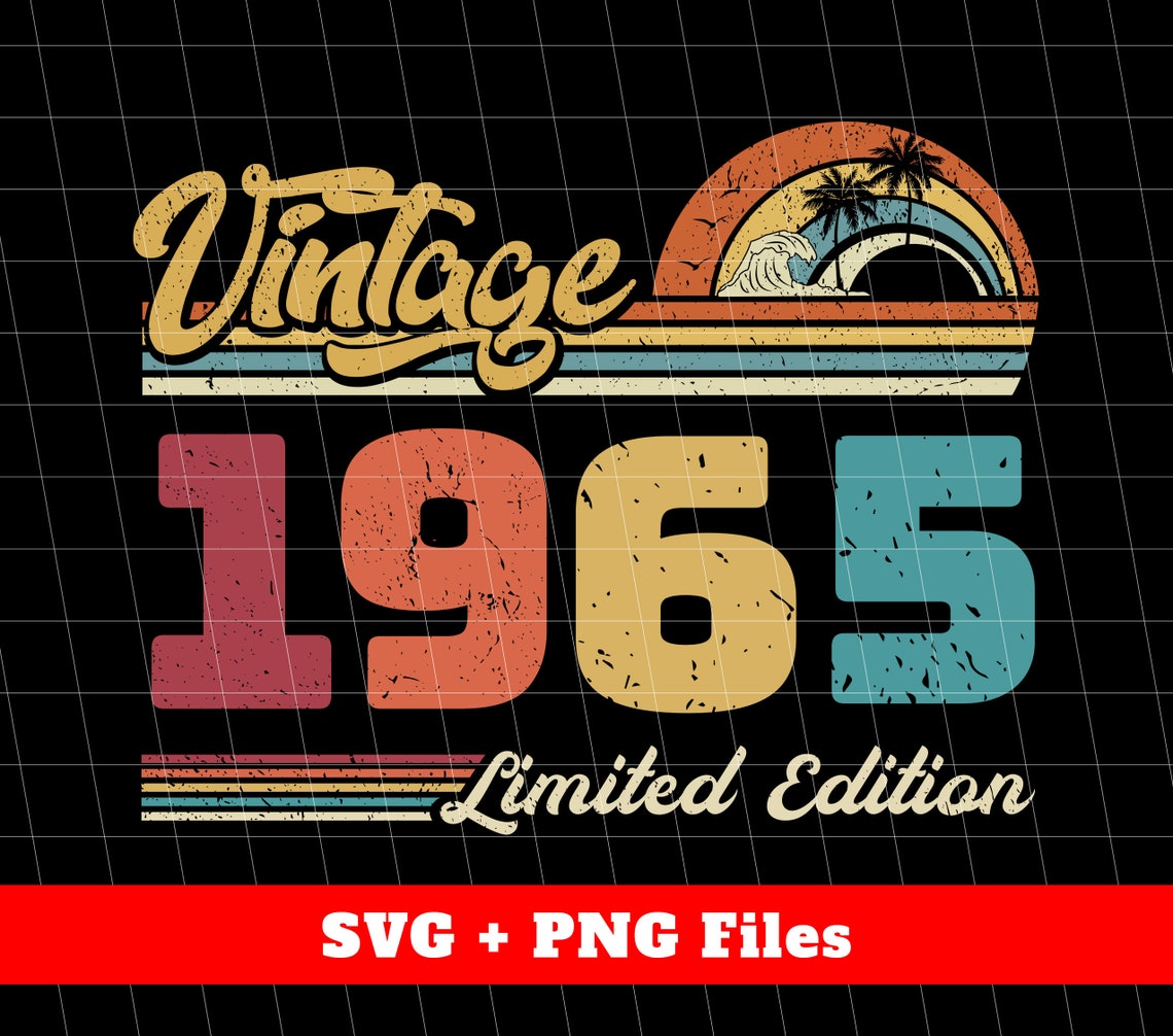1965 Vintage Svg Vintage 1965 Gift Love 1965 Svg Birthday - Etsy