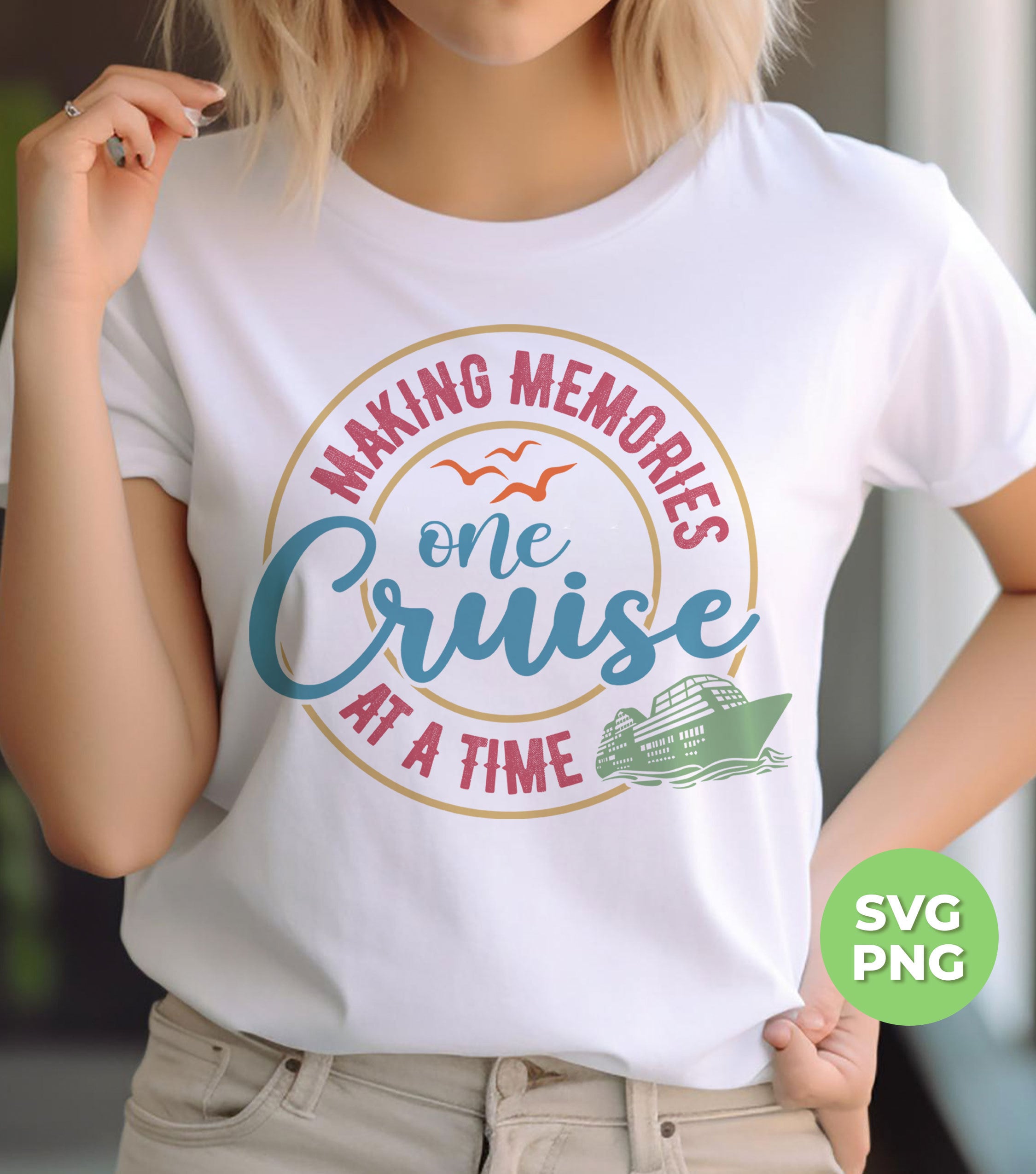Making Memories One Cruise at A Time Png, Love Cruise Png, Cruise Lover ...