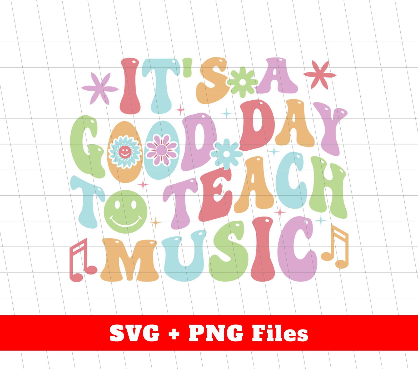 It's A Good Day to Teach Music Svg, Groovy Music Svg, Good Vibes Svg ...