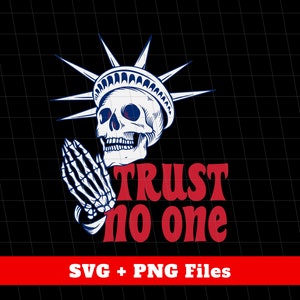 Trust No One Svg, Trust Nobody Svg, America Pastor Svg, America Liberty ...