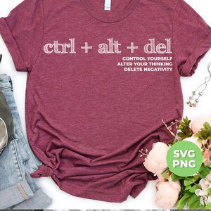 Ctrl Alt Del Svg, Control Yourself Svg, Alter Your Thinking Svg, Delete ...