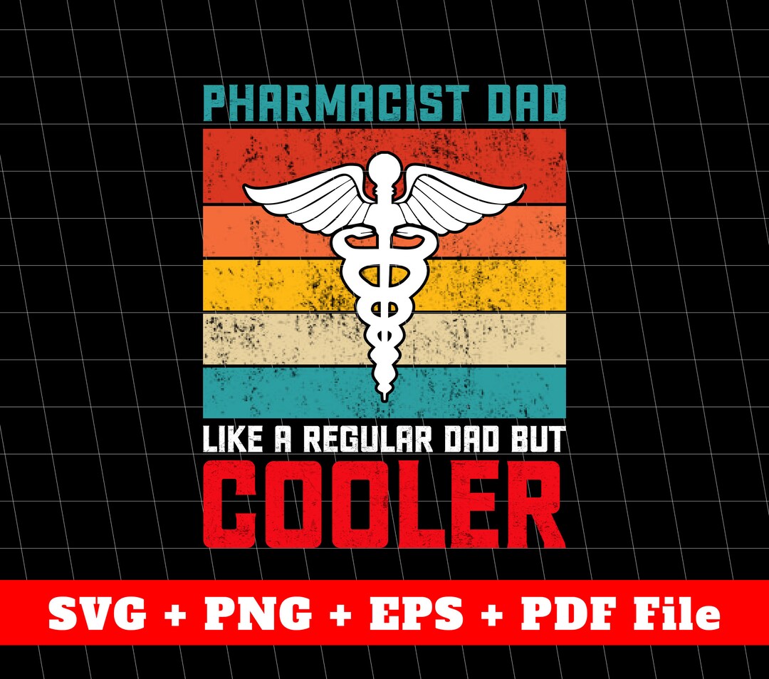 Pharmacist Dad Svg, Father's Day Gifts, Retro Pharma Svg, Pharmacy Svg ...