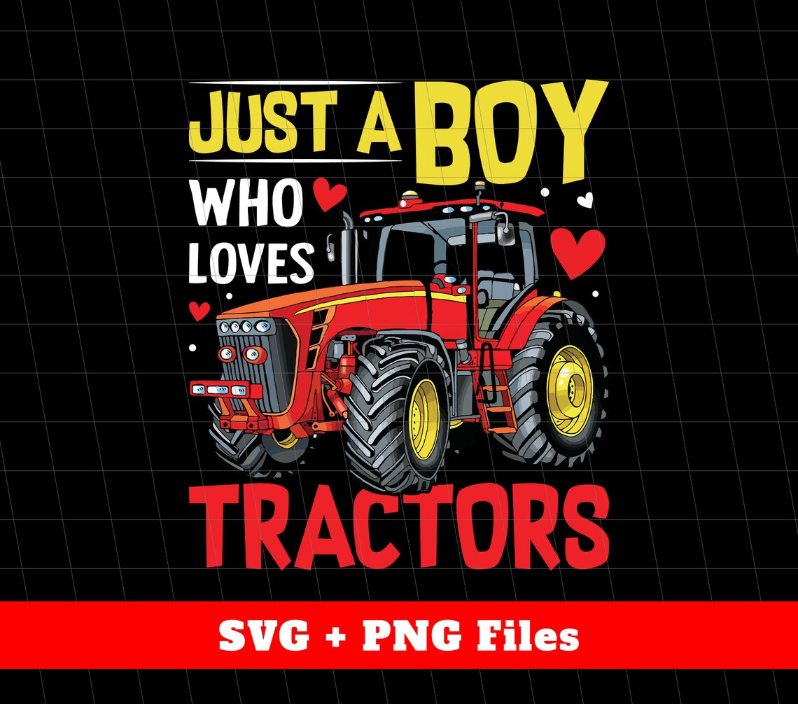 Just A Boy Who Loves Tractor Svg, Farming Quote Svg, Cool Tractor Svg ...