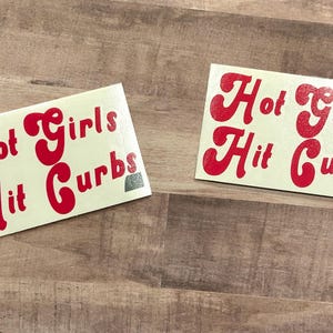 Hot Girls Hit Curbs•funny Car Decal•minivan Window Decal•vinyl Sticker ...