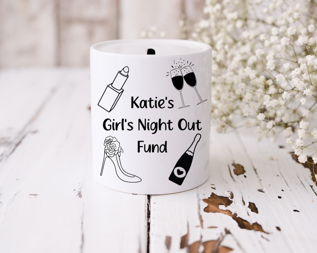 Personalised Girl's Night Out Fund Money Box, Customised Birthday Gift ...