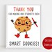 Smart Cookie Teacher Appreciation Sign, Printable School Staff 8x10 ...