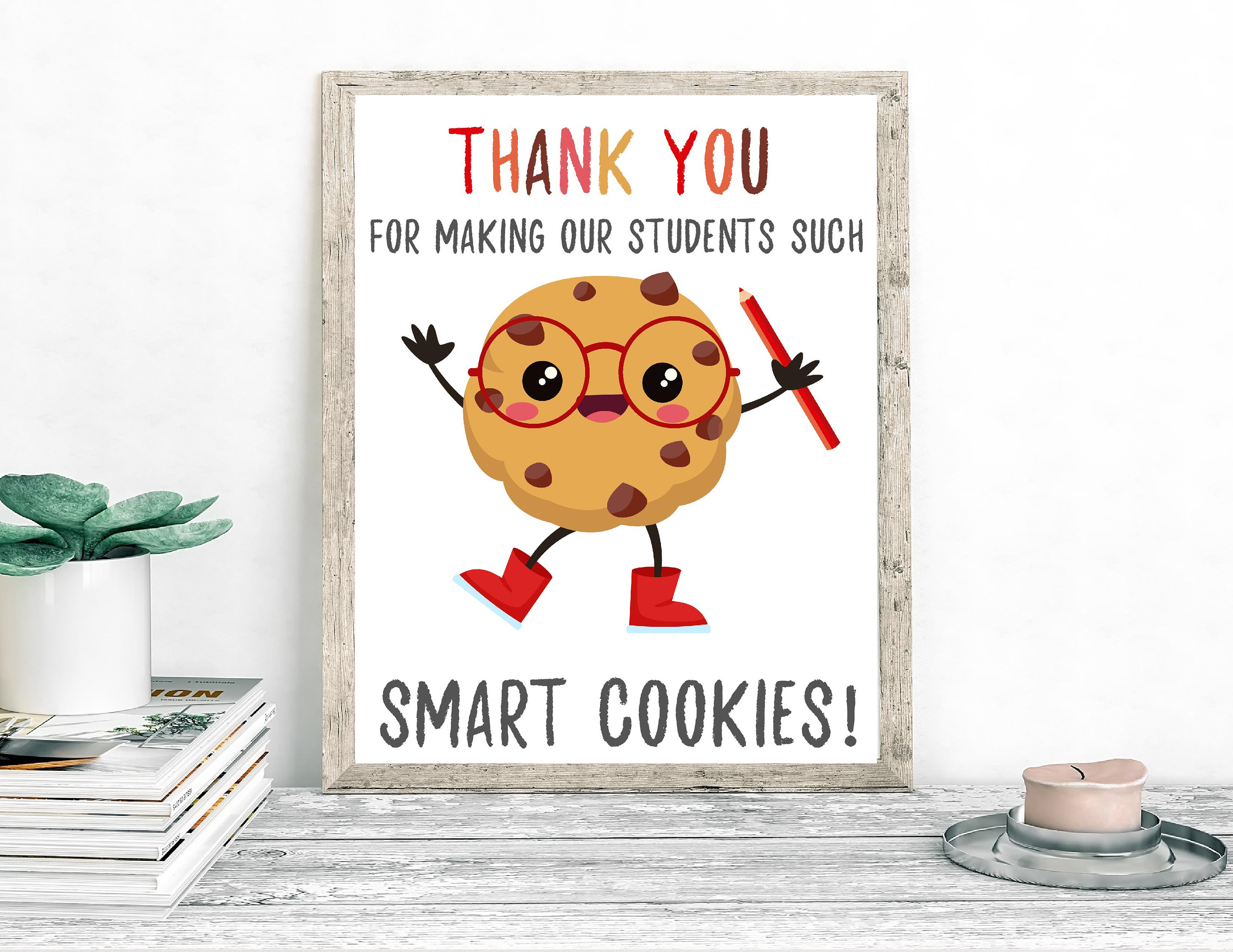 Smart Cookie Teacher Appreciation Sign, Printable School Staff 8x10 ...