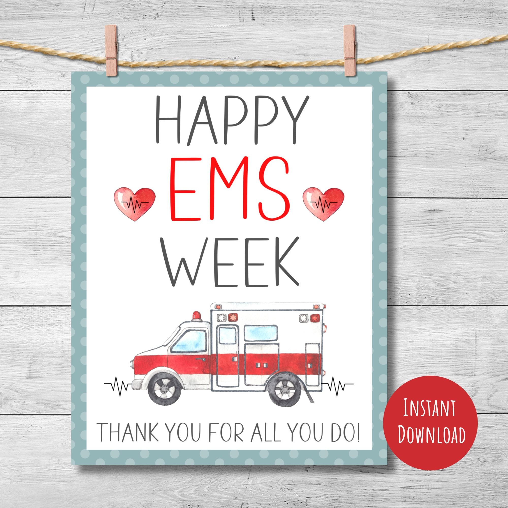 EMS Week Sign, 8x10" Sign, Happy Emergency Medical Services Week, EMT ...