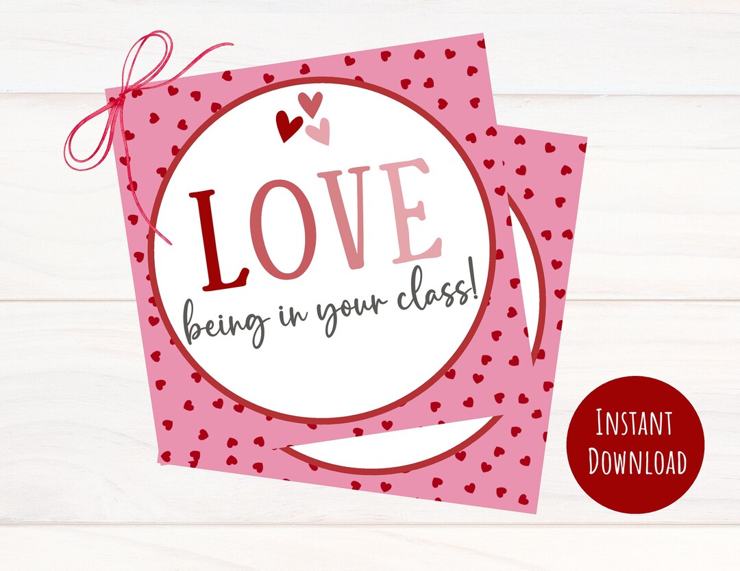 Love Being in Your Class Gift Tag Kids Cute Valentine's - Etsy