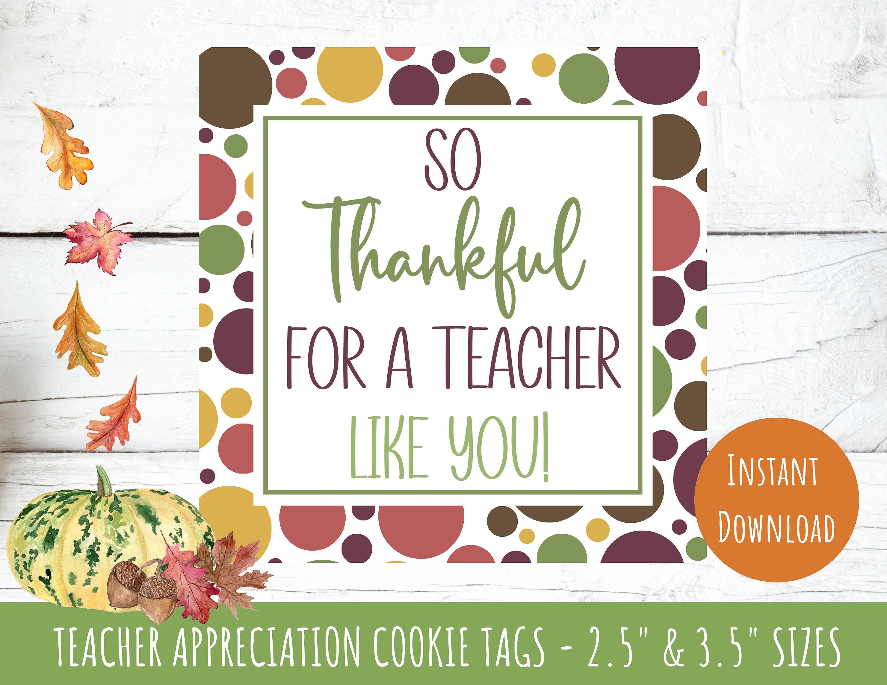 Thanksgiving Teacher Appreciation Gift Tag, 2.5 and 3.5 Sizes ...