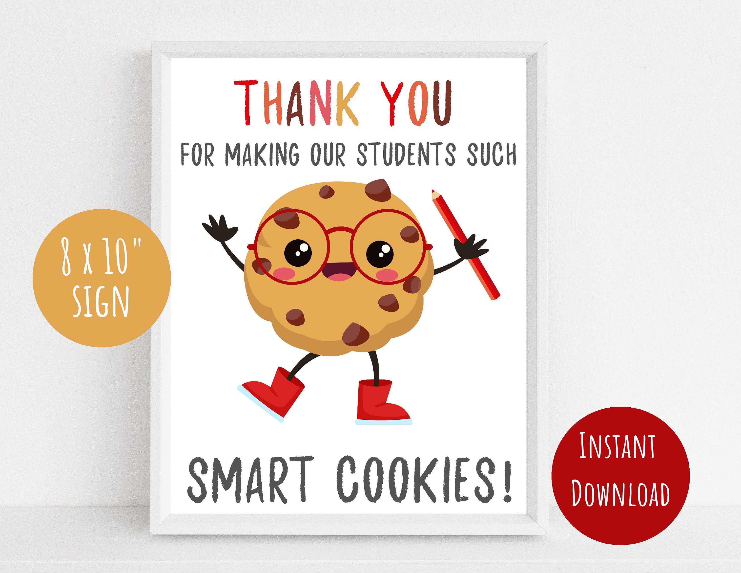 Smart Cookie Teacher Appreciation Sign, Printable School Staff 8x10 ...