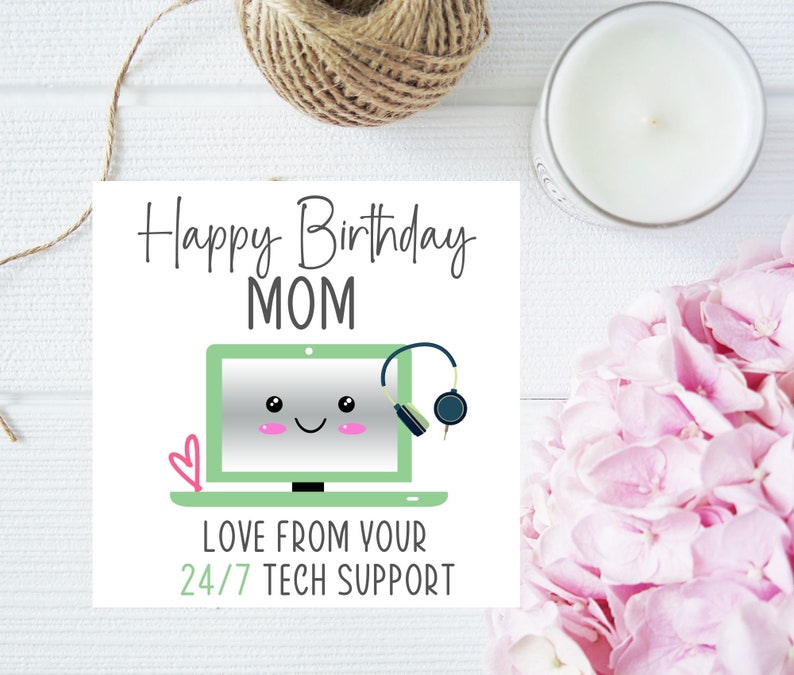 Funny Birthday Card for Mom, Happy Birthday Mom, Humorous Tech Support ...