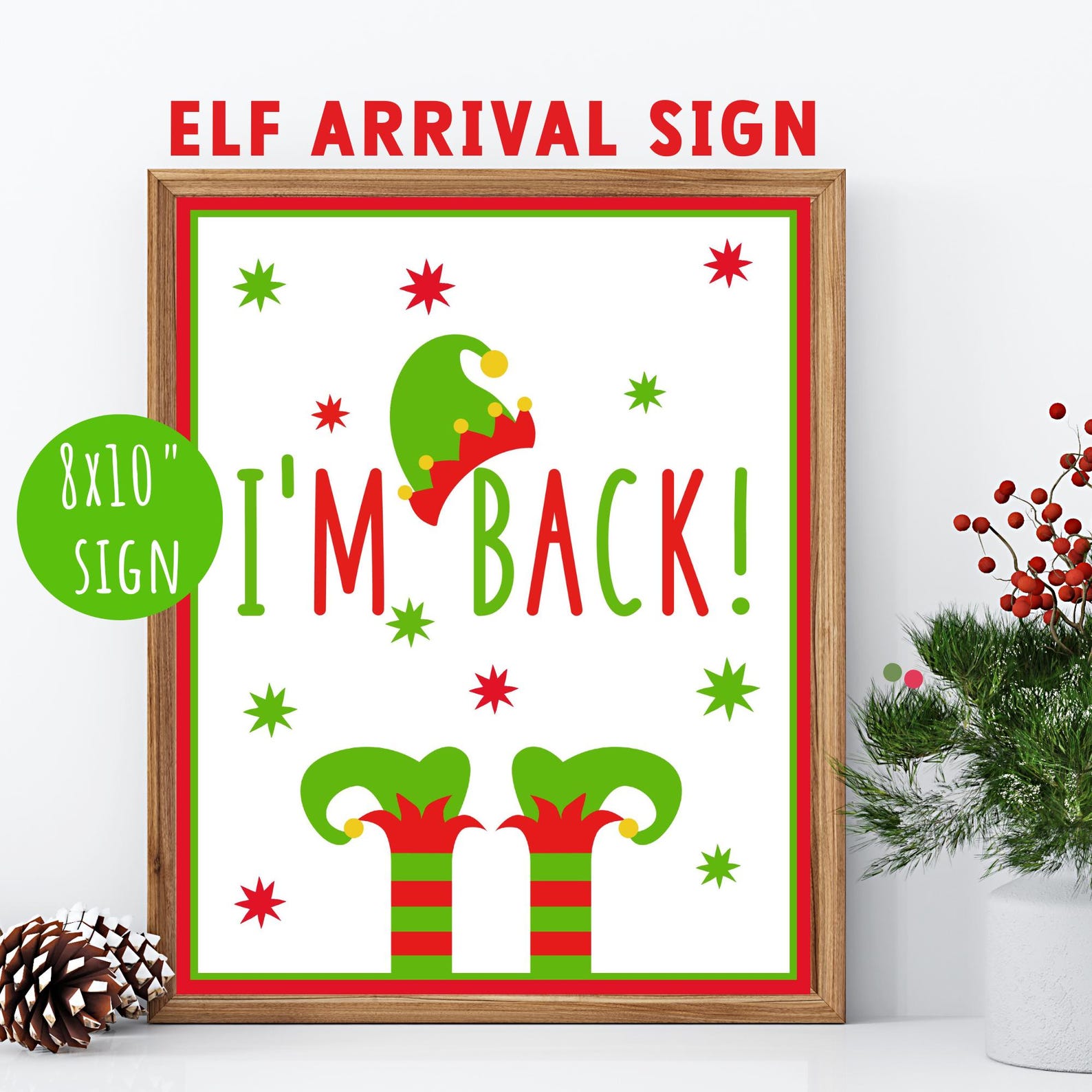 Elf Arrival Sign, Printable 8x10" Sign, Christmas Elf Fun, I'm Back ...
