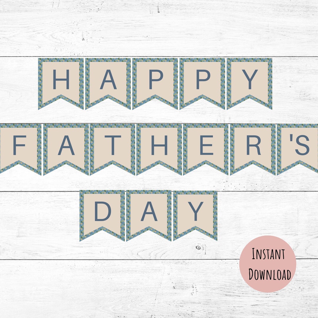 Father's Day Banner, Printable Father's Day Garland, First Fathers Day ...