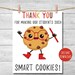 Smart Cookie Teacher Appreciation Sign, Printable School Staff 8x10 ...