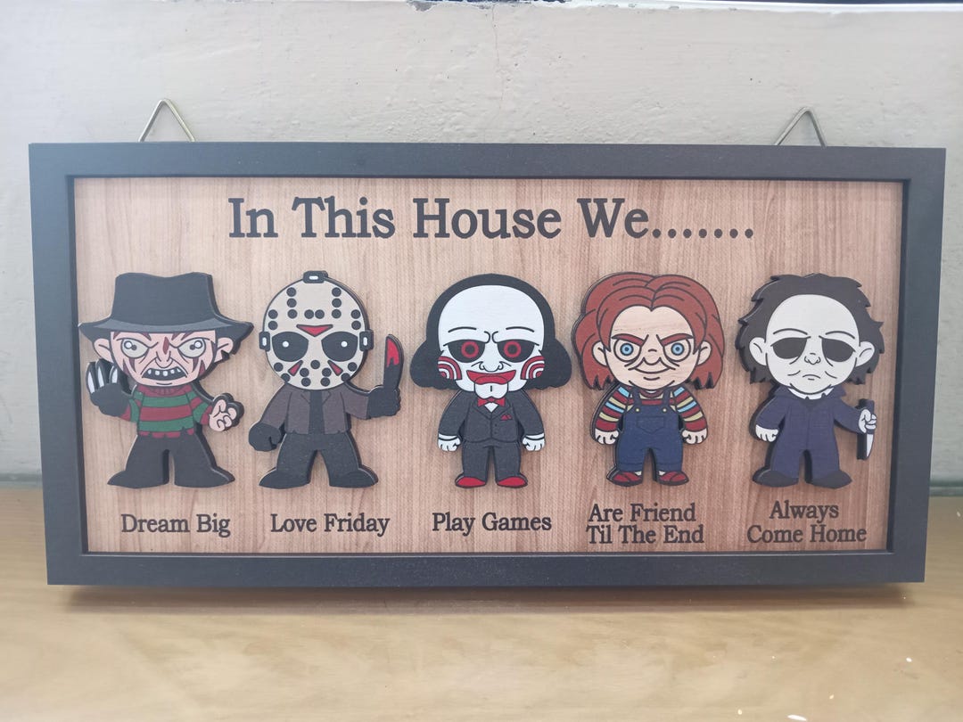 Custom Horror Character Halloween Wood Sign - in This House We Love ...