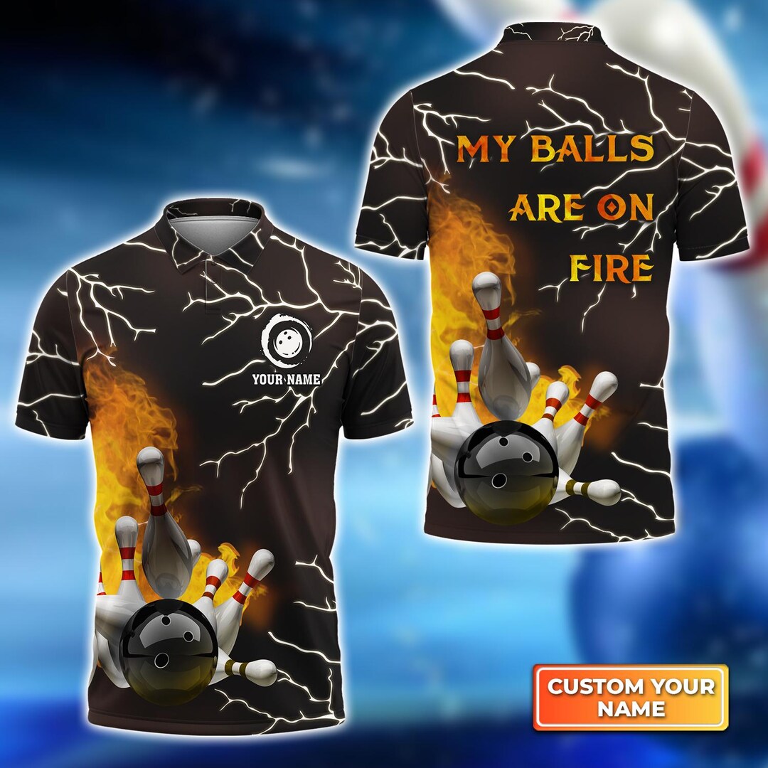 Custom Bowling Polo Shirt - My Balls Are on Fire Flaming Pins Design ...