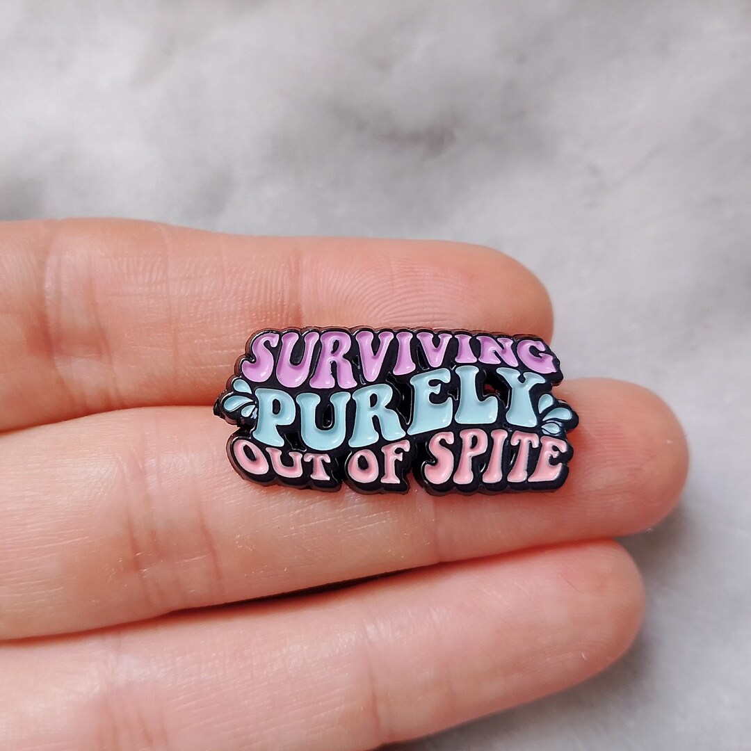 Surviving Out of Spit Enamel Pin - Etsy
