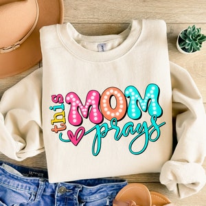 This Mom Prays PNG, Christian Mama PNG, Digital Download Png, Bright ...