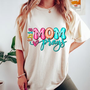 This Mom Prays PNG, Christian Mama PNG, Digital Download Png, Bright ...